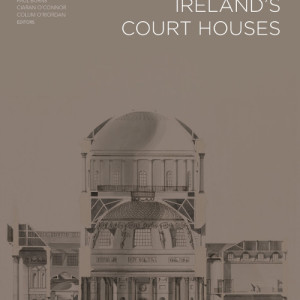New book explores architecture of Irish court houses | Irish Legal News